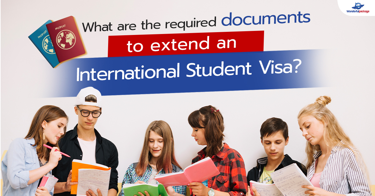What are the required documents to extend an International Student Visa?