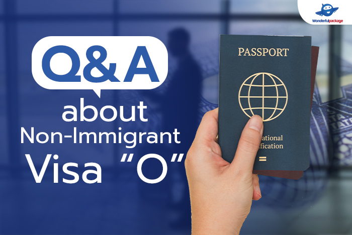 Q&A About Non-Immigrant Visa O
