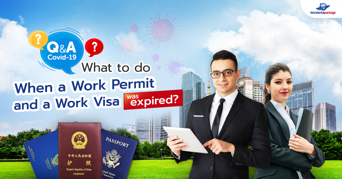 Q&A Covid-19: What to do when a Work Permit and a Work Visa was expired?