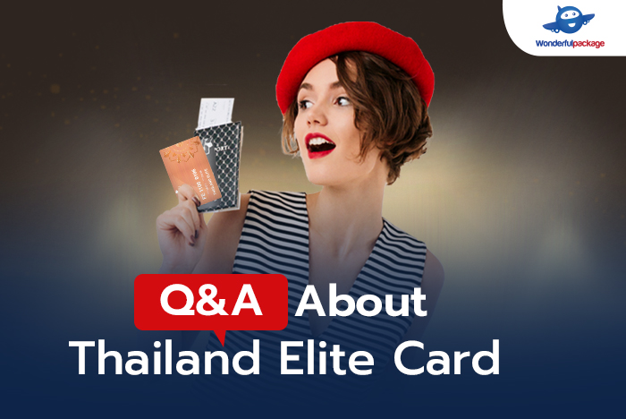 Q&A Question-Answer about Thailand Elite Card